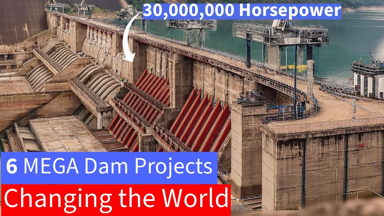 World’s Largest Dam Projects: Changing the Hydro Power World - YouTube
