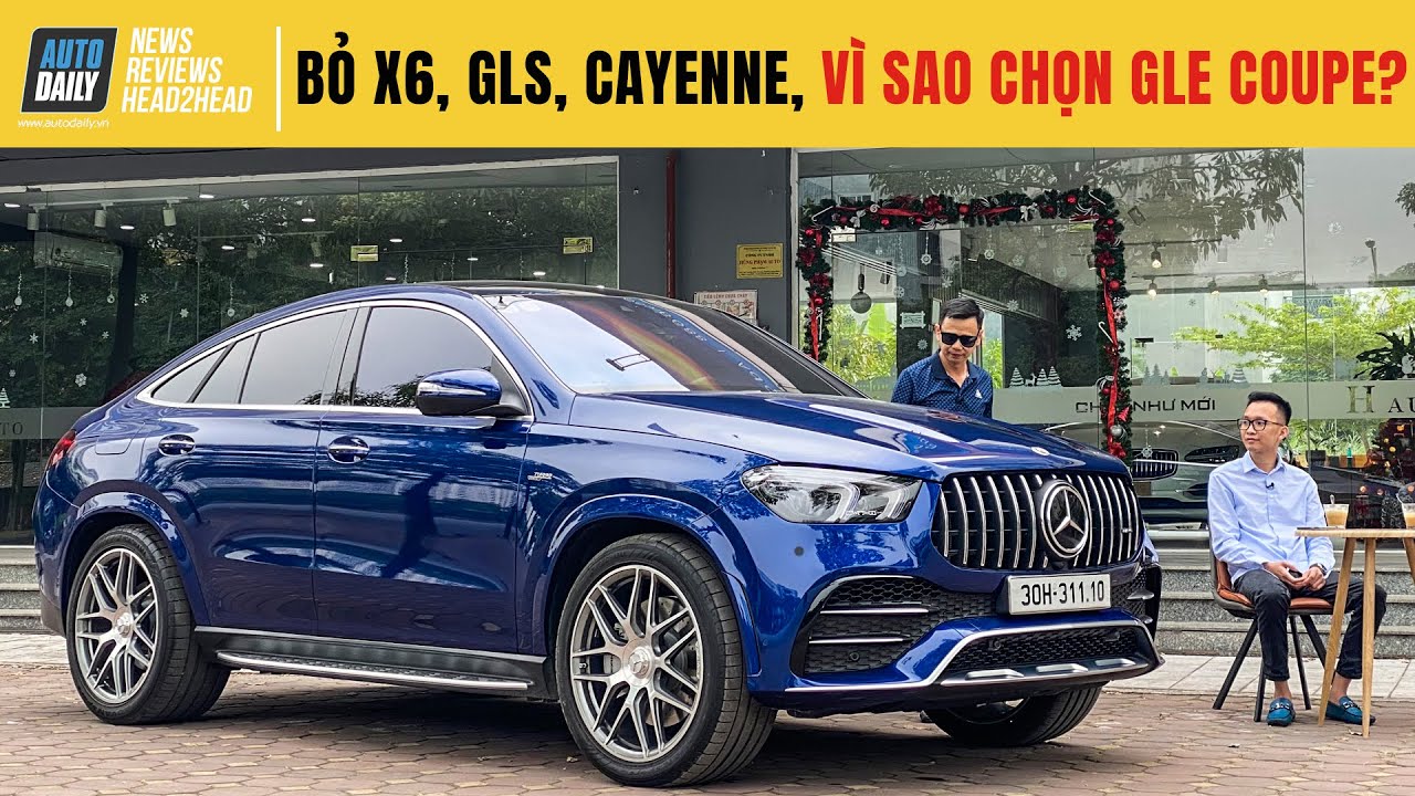 Bỏ qua GLS, Cayenne, BMW X6, vì sao chủ xe nhất quyết chỉ chơi Mercedes GLE 53 AMG Coupe ...