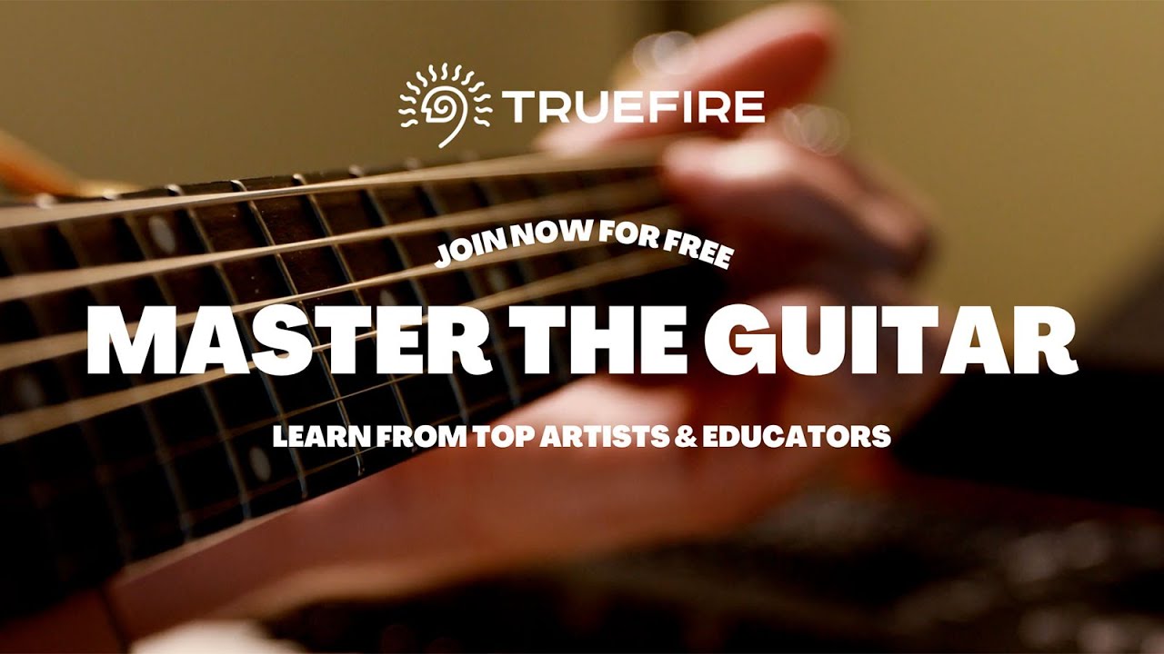 🎸 Master the Guitar - Join Free Now - TrueFire - YouTube