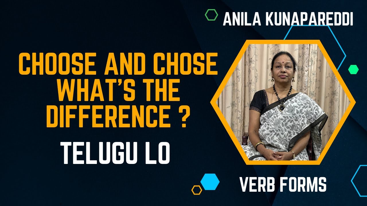 Choose vs Chose: Explained in Telugu by Anila Kunapareddi - YouTube