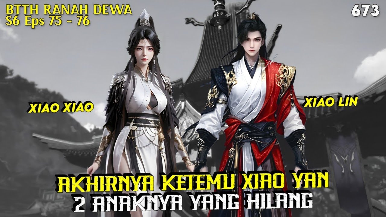 XIAO YAN KETEMU XIAO XIAO DAN XIAO LIN - BTTH RANAH DEWA #btthranahkaisar #btthseason5 #btth ...