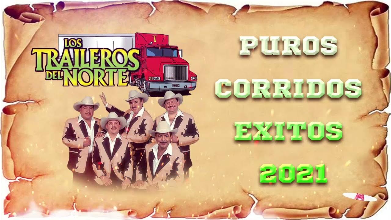 【Música bailar】Los Traileros Del Norte - Puros Corridos Exitos (Música de vaquero) - YouTube