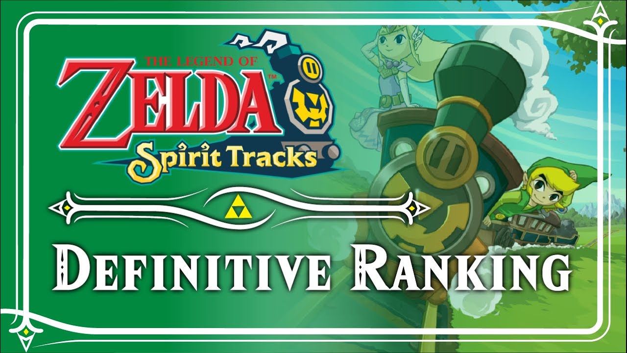 Definitive Ranking of Spirit Tracks - YouTube