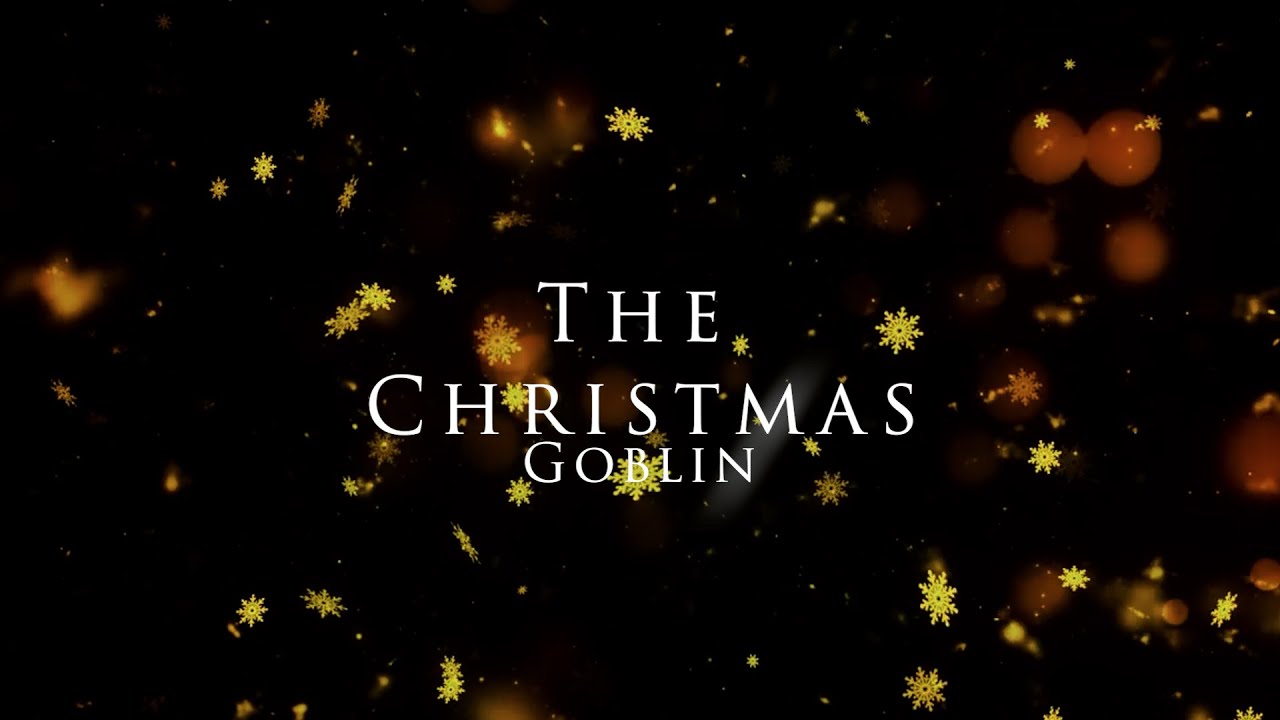 The Christmas Goblin|Holiday Horror Short Film - YouTube
