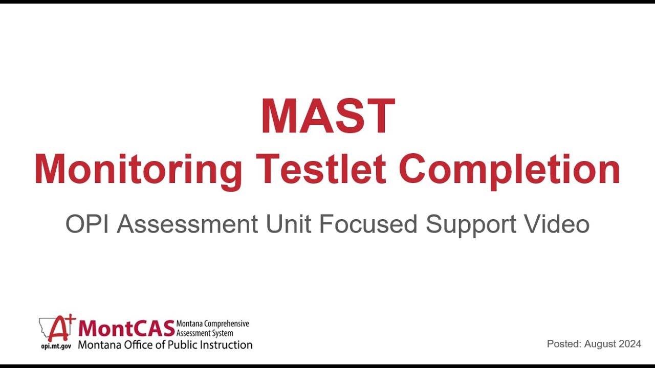 MAST Monitoring Testlet Completion Focused Support Video - YouTube
