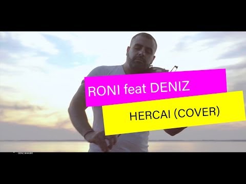 HERCAI Duygusal - Roni Violinist feat Deniz Bahadir / (Cover)