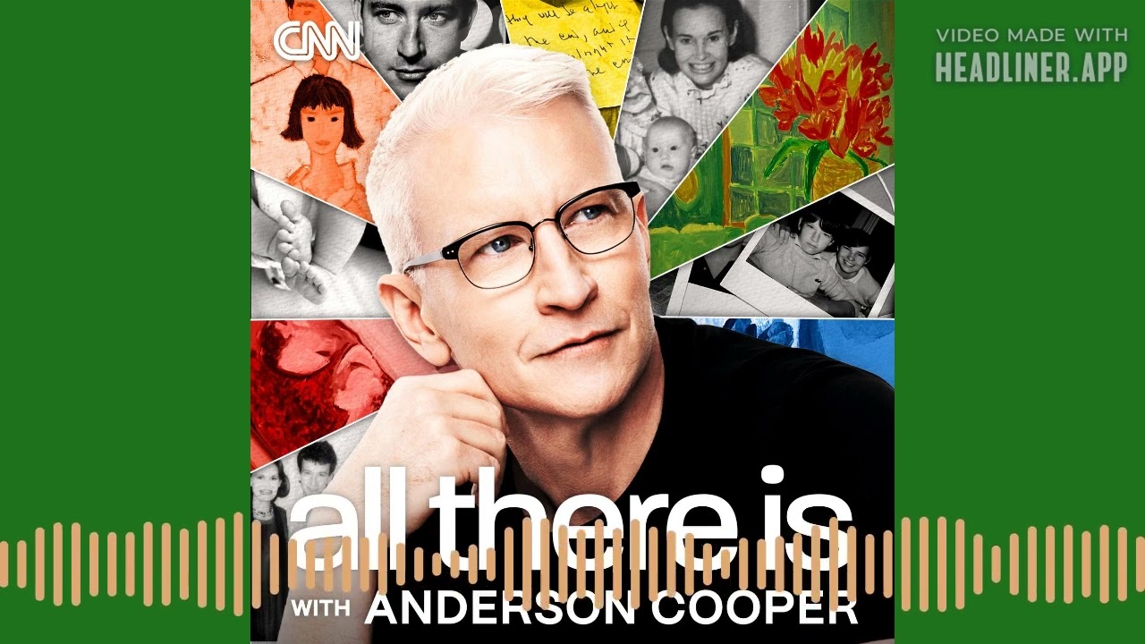 All There Is with Anderson Cooper Podcast Trailer - YouTube