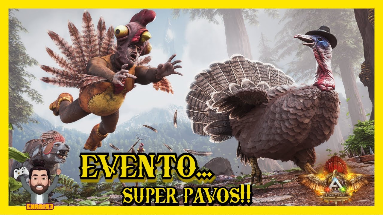 NUEVO EVENTO TURKEY TRIALS 6 / SUPER PAVOS / TODA LA INFORMACION/ ARK: SURVIVAL EVOLVED/ enrri93 ...