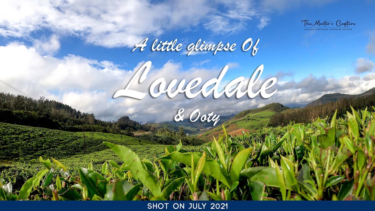 Lovedale & Ooty | June 2021 - YouTube