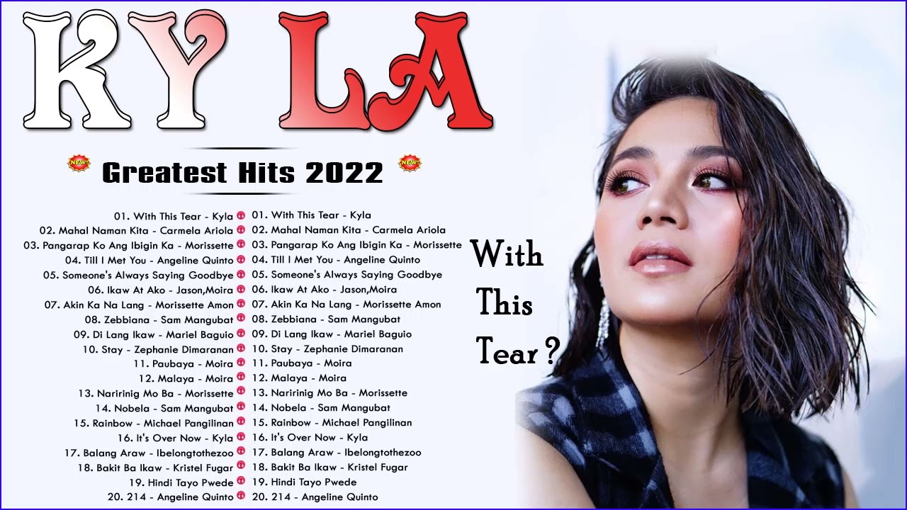 Kyla Greatest Hits - Best OPM Love Songs Collection 2022 - Kyla New ...