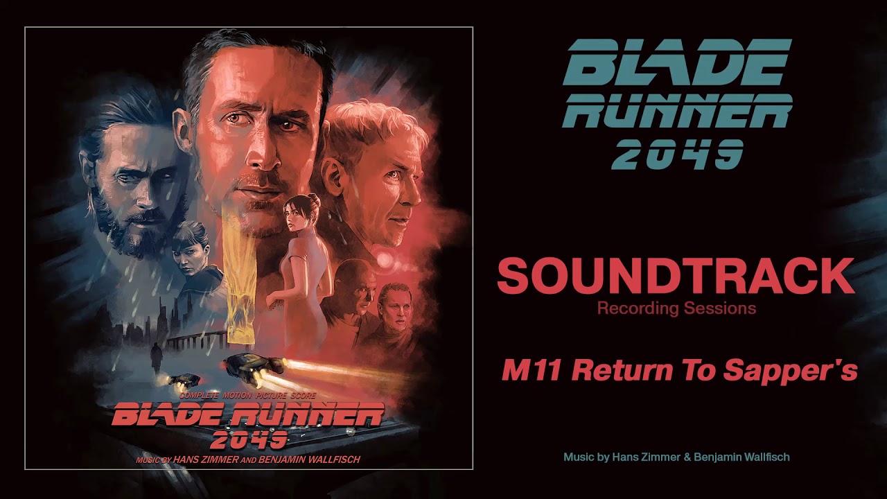 Blade Runner 2049 - M11 Return To Sapper’s - YouTube Music