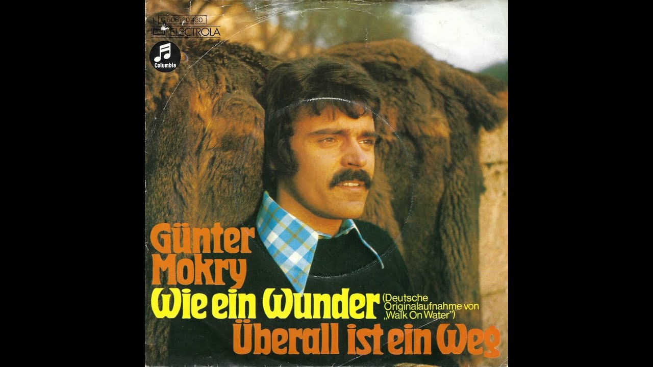Günter Mokry - Wie ein Wunder ("Walk On Water") 1973 HD - YouTube