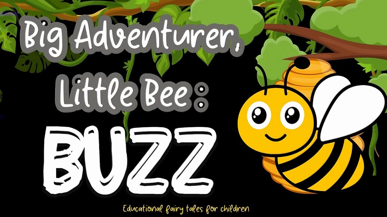 Big Adventurer, Little Bee: BUZZ | Animal Stories for Kids | Bedtime ...