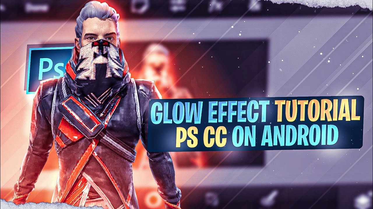 GLOW EFFECT TUTORIAL IN PS CC ANDROID | VIJAY GFX - YouTube