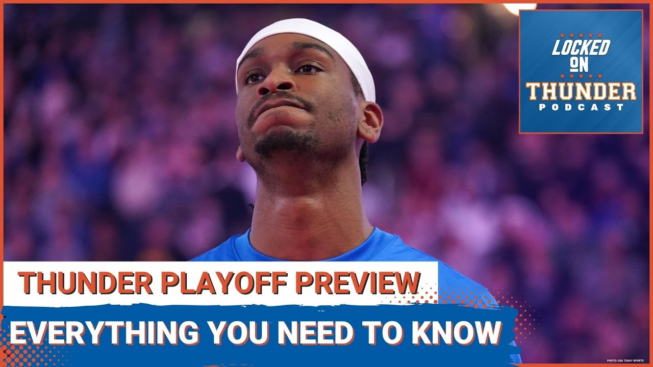 Playoff Preview: Oklahoma City Thunder, Everything You Need to Know ...