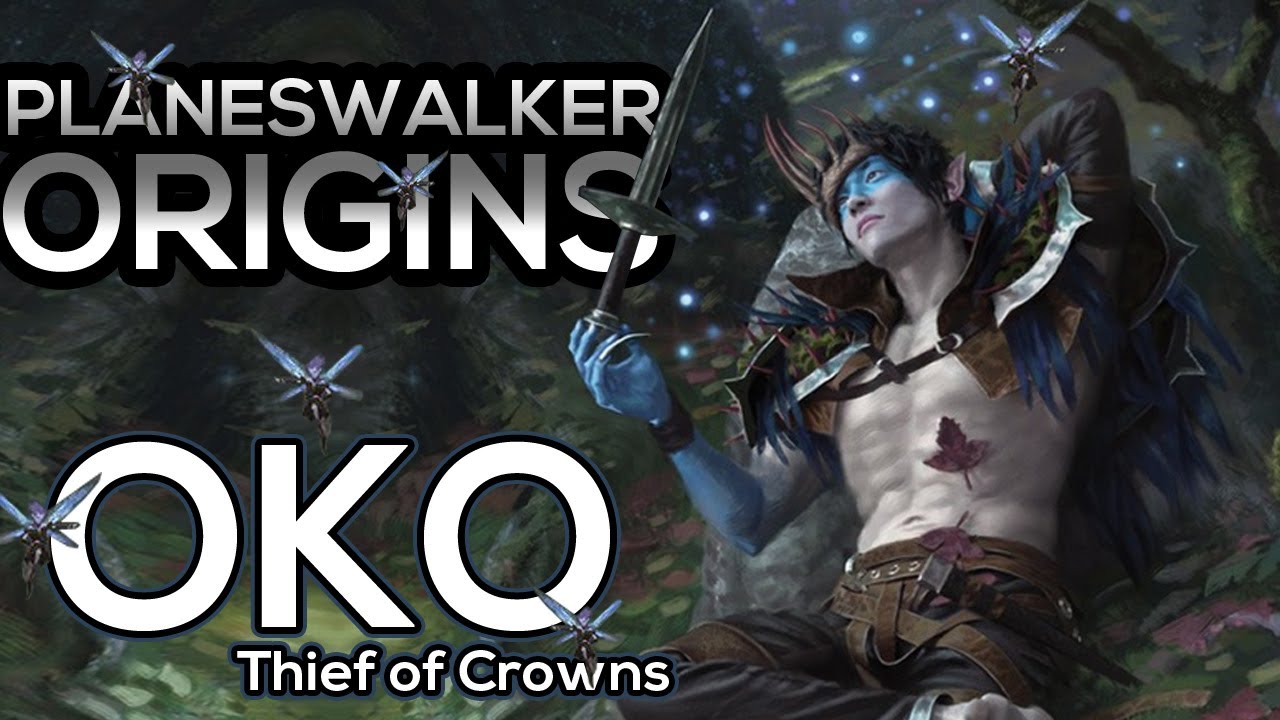 Oko, Thief of Crowns | Magic: The Gathering Lore - YouTube