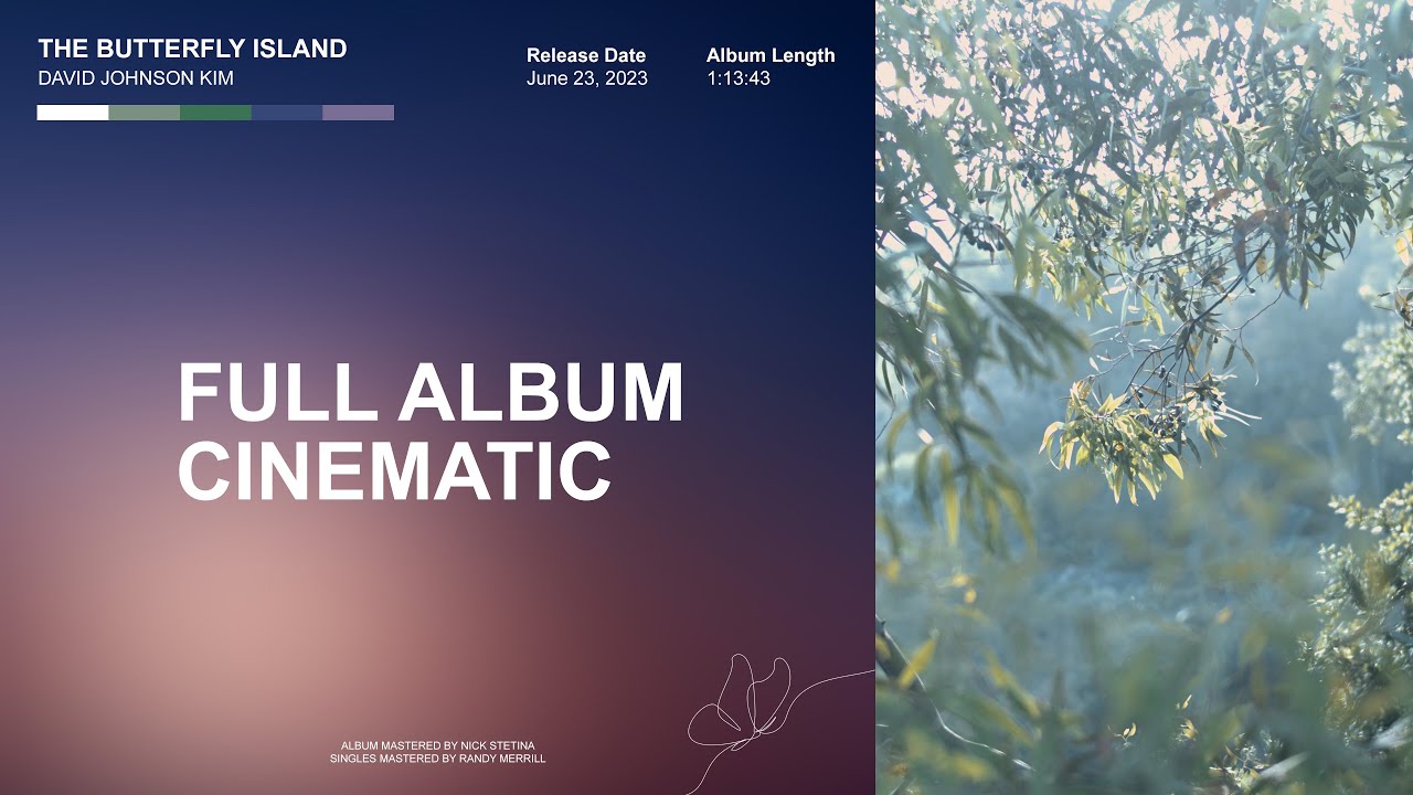 The Butterfly Island - David Johnson Kim (Full Album Cinematic) - YouTube