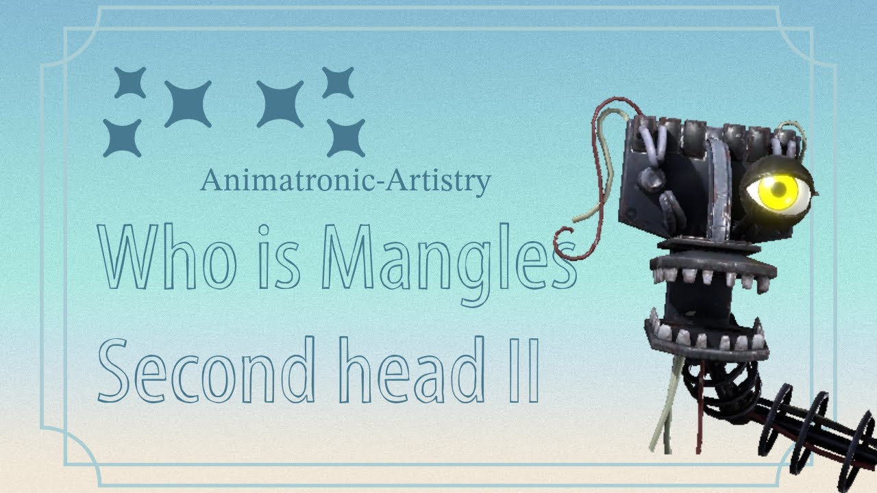 [FNAF Theory]~Who is Mangle's second head 2 - YouTube