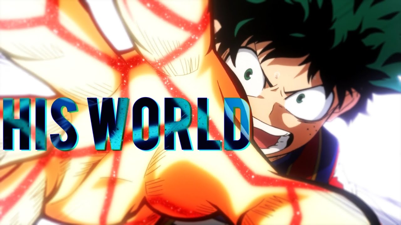 My Hero Academia AMV - His World - YouTube