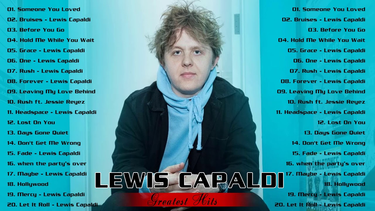 Best Songs Of Lewis Capaldi 2020 - Lewis Capaldi Greatest Hits 2020 ...
