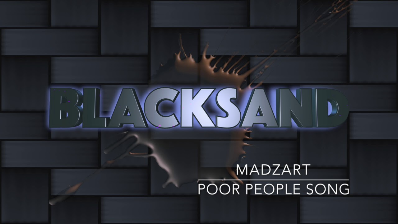 POOR PEOPLE SONG- MADZART - YouTube