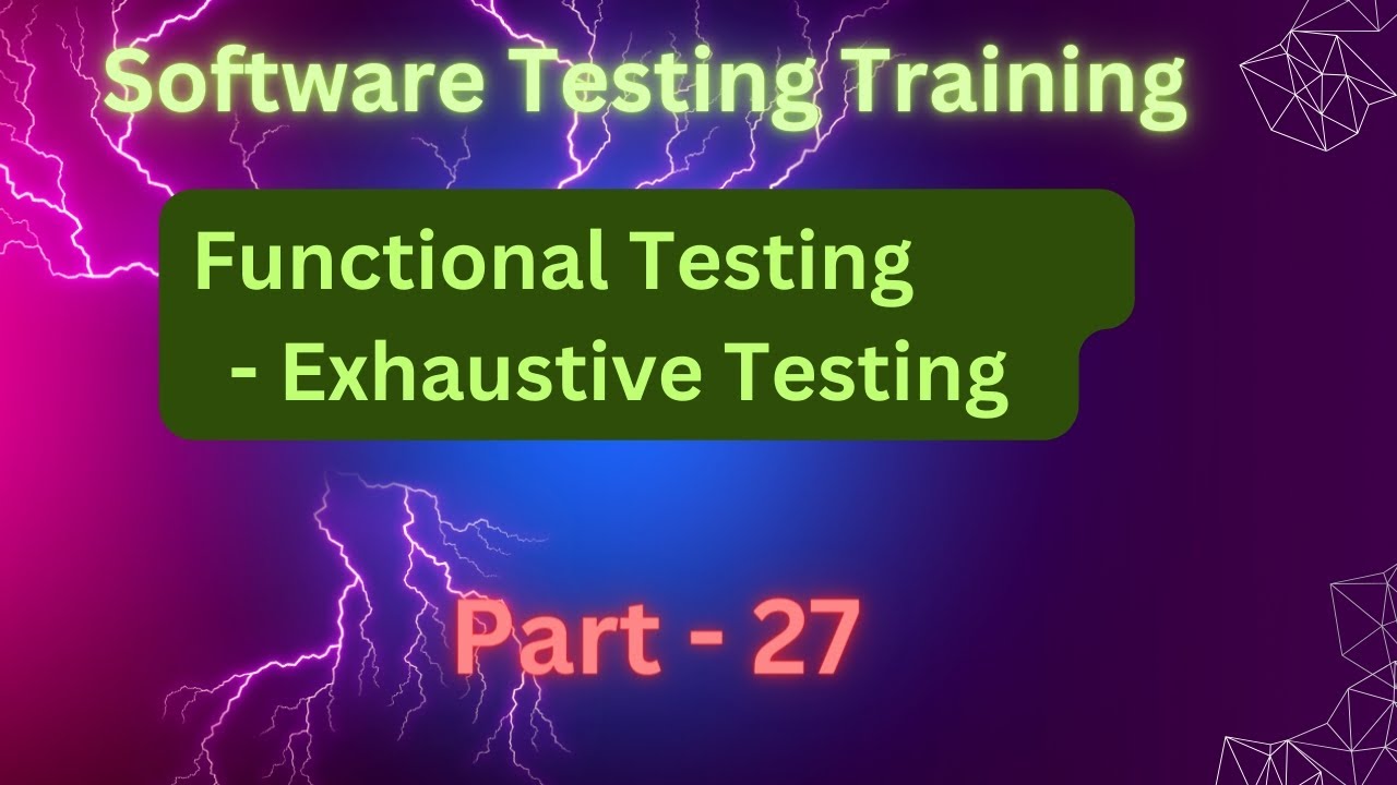 What is Exhaustive Testing ? || Software Testing || Functional Testing ...