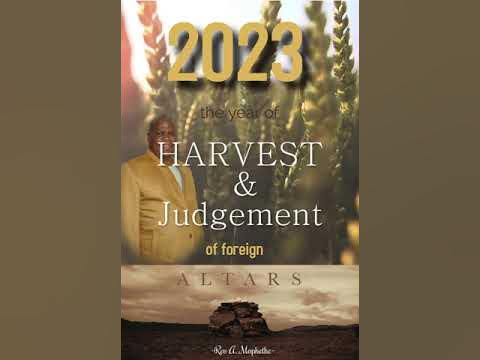 2023:YEAR OF HARVEST & JUDGEMENT OF FOREIGN ALTARS - YouTube