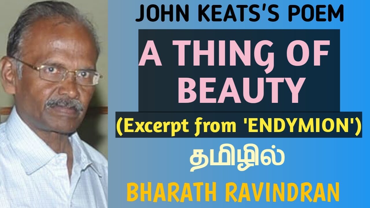 A Thing of Beauty is a Joy for Ever by John Keats / Bharath Ravaindran ...