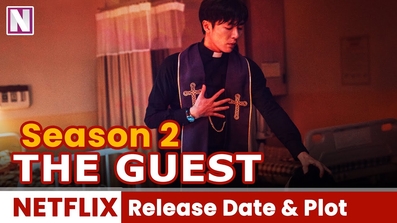 The Guest Season 2 Release Date and Plot updates - Release on Netflix ...