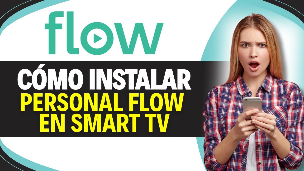 Como INSTALAR PERSONAL FLOW en SMART TV (Guía Actualizada) - YouTube
