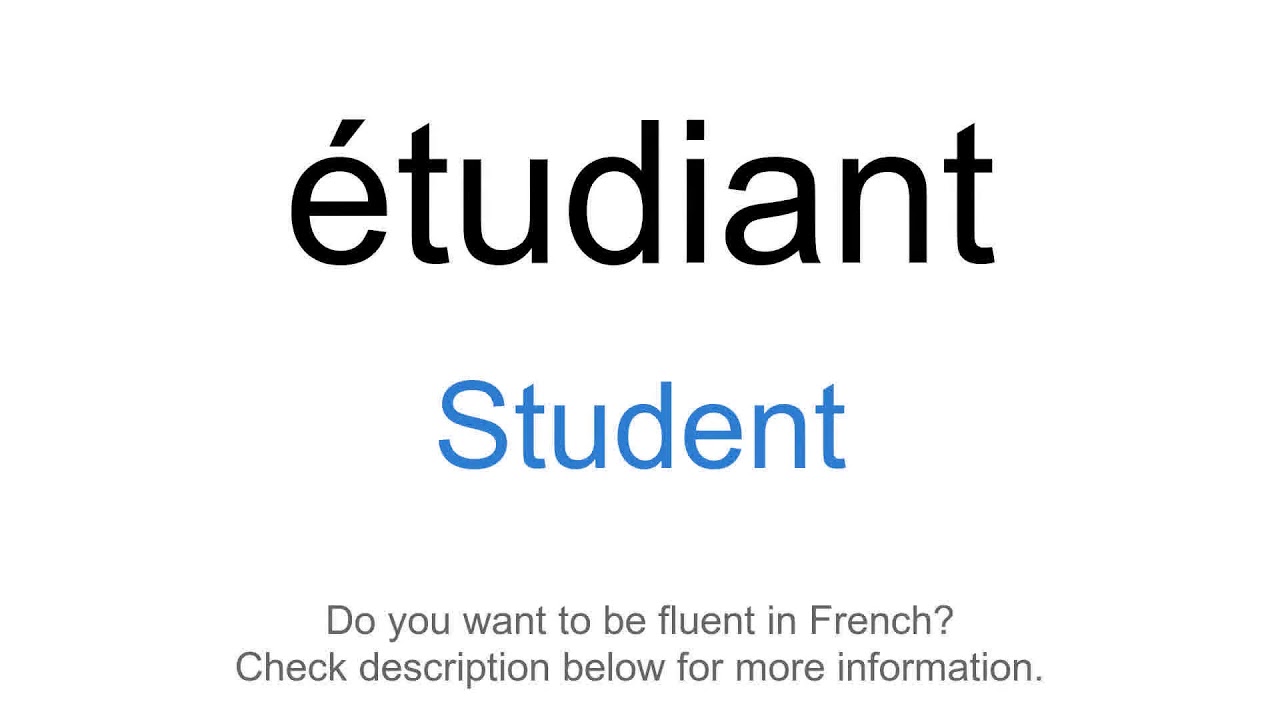 How to say "Student" in French | étudiant - YouTube