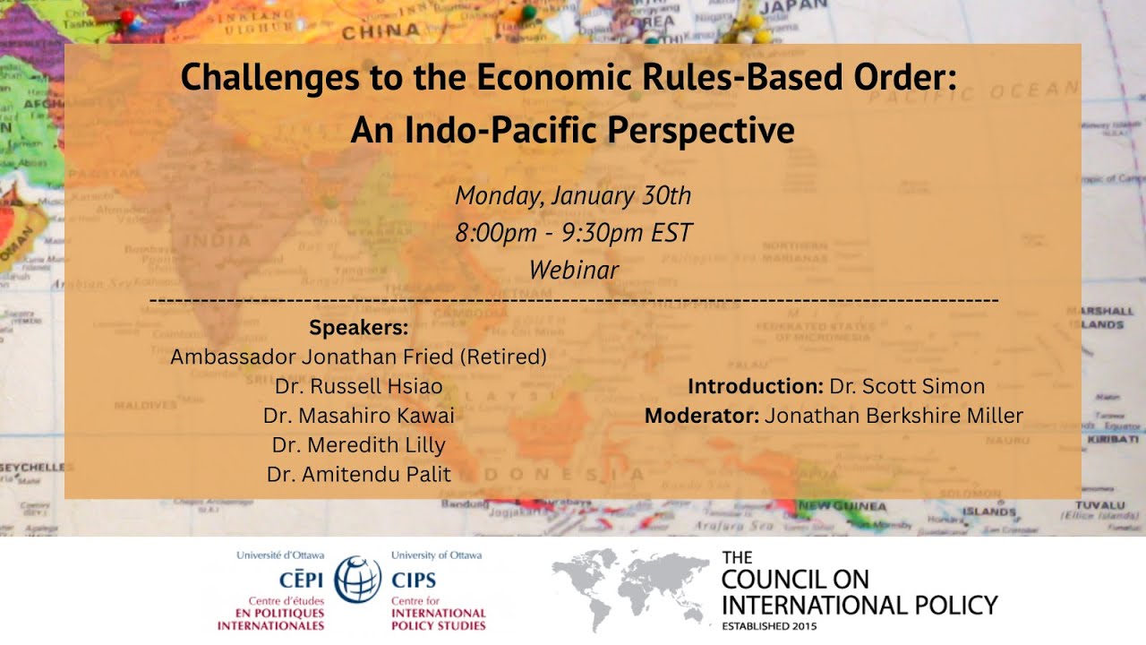 Challenges to the Economic Rules-Based Order: An Indo-Pacific ...