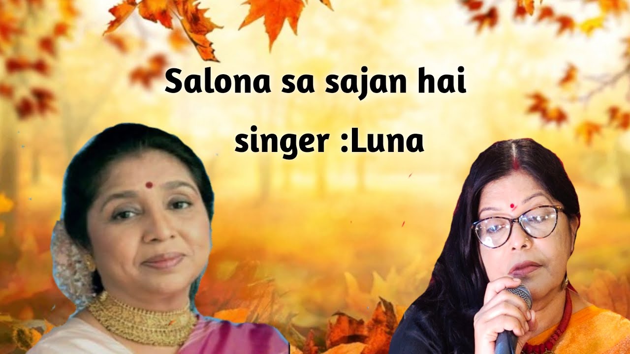 Salona Sa Sajan Hai || Asha Bhosle ||Ghulam Ali || Ghazal || Covered by ...