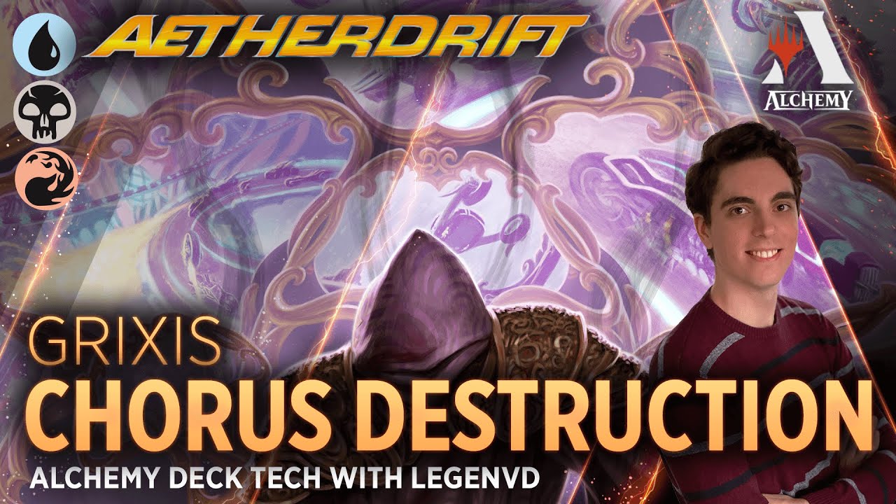 Alchemy Aetherdrift - Chorus Destruction | Alchemy Deck Tech with ...