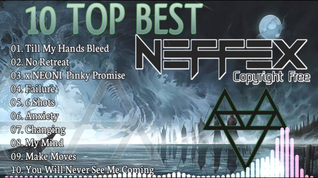 TOP 10 THE BEST NEFFEX COPYRIGHT FREE - YouTube