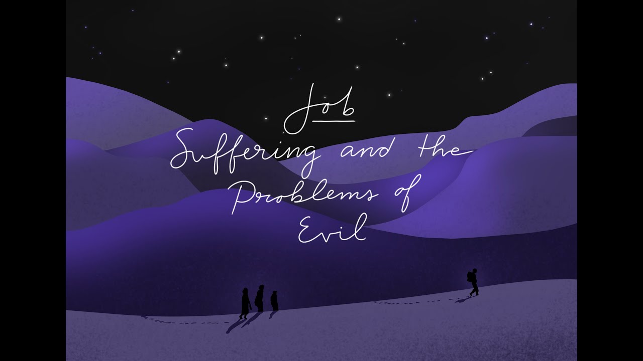 Job: Suffering and the Problem of Evil - YouTube