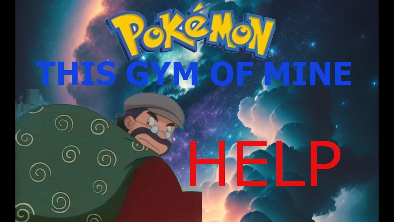 IVE BEEN KIDNAPPED!!!! Pokemon This Gym Of Mine-Psychic Ep#14 - YouTube