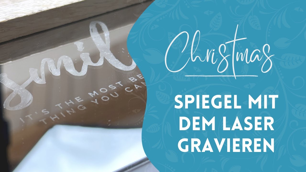 Spiegel mit dem Laser gravieren - YouTube