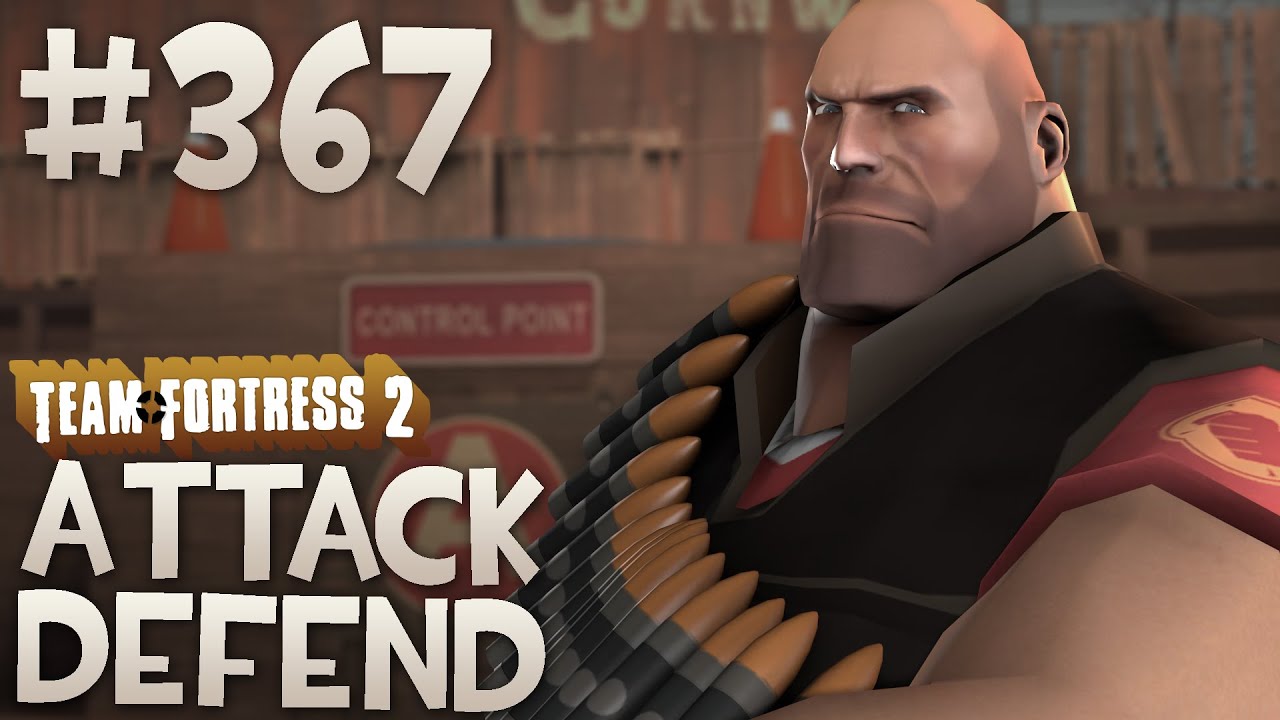 Team Fortress 2 Gameplay | Attack/Defend | Part 367 - YouTube