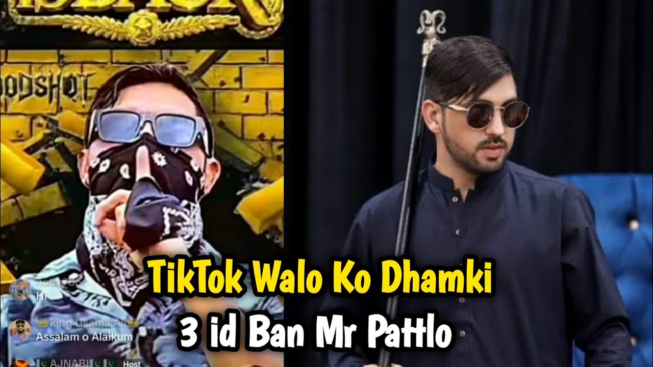 Mr Pattlo Na TikTok Walo Ko Dhamki Laga Di | 3 TikTok id Ban Mr Pattlo ...