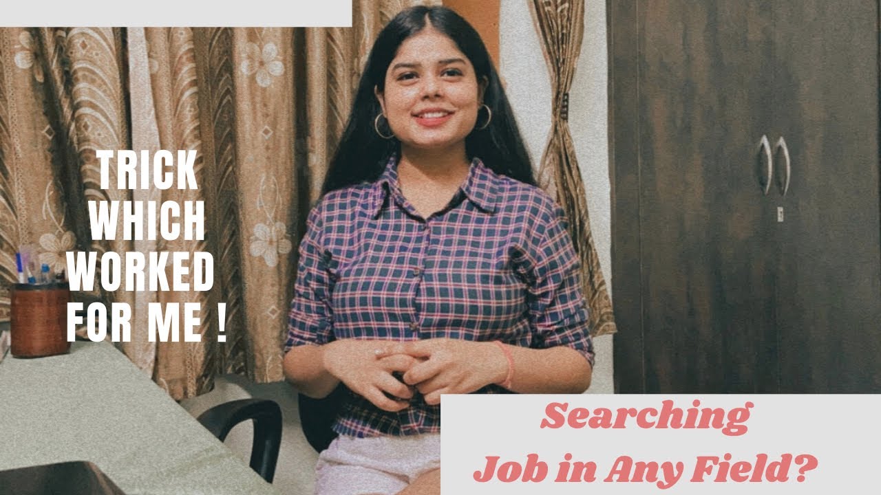 Best Way To Find a Job in Any Field || Trick Which Worked For Me to Get ...