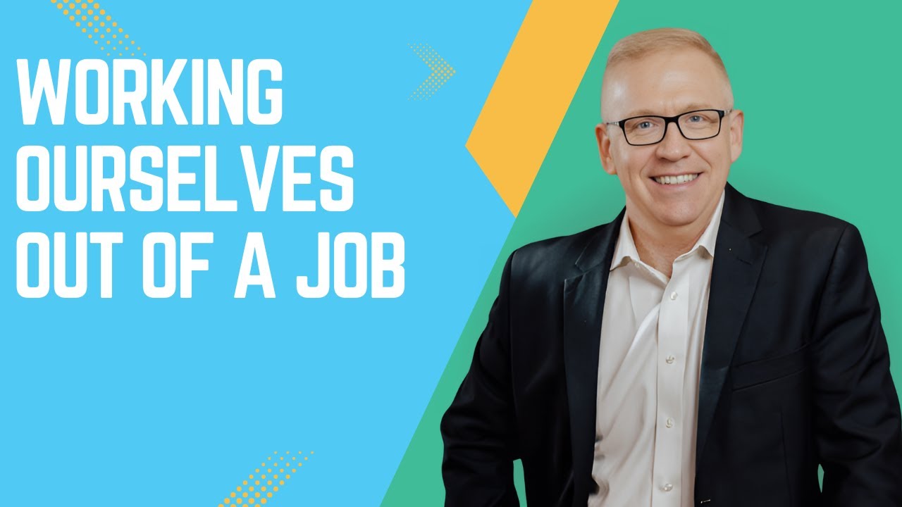 Working Ourselves Out Of A Job - YouTube