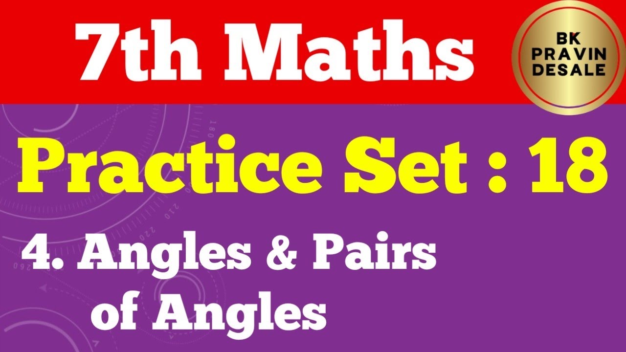 7th maths practice set 18 | Practice set 18 class 7 | std 7 | angles ...