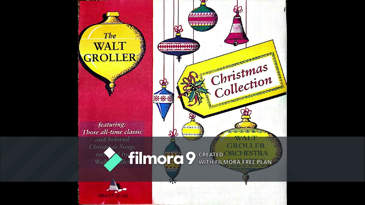 Walt Groller - 02 - Christmas Time - YouTube
