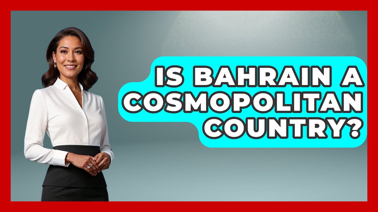Is Bahrain a Cosmopolitan Country? - Middle East Explorers - YouTube