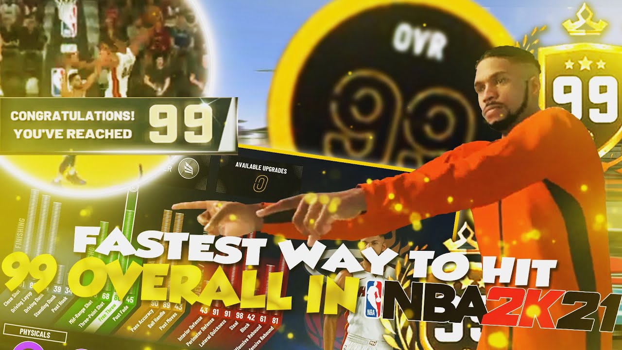 The FASTEST Way To Hit 99 Overall In NBA 2K21 For ALL BUILDS | Level Up ...