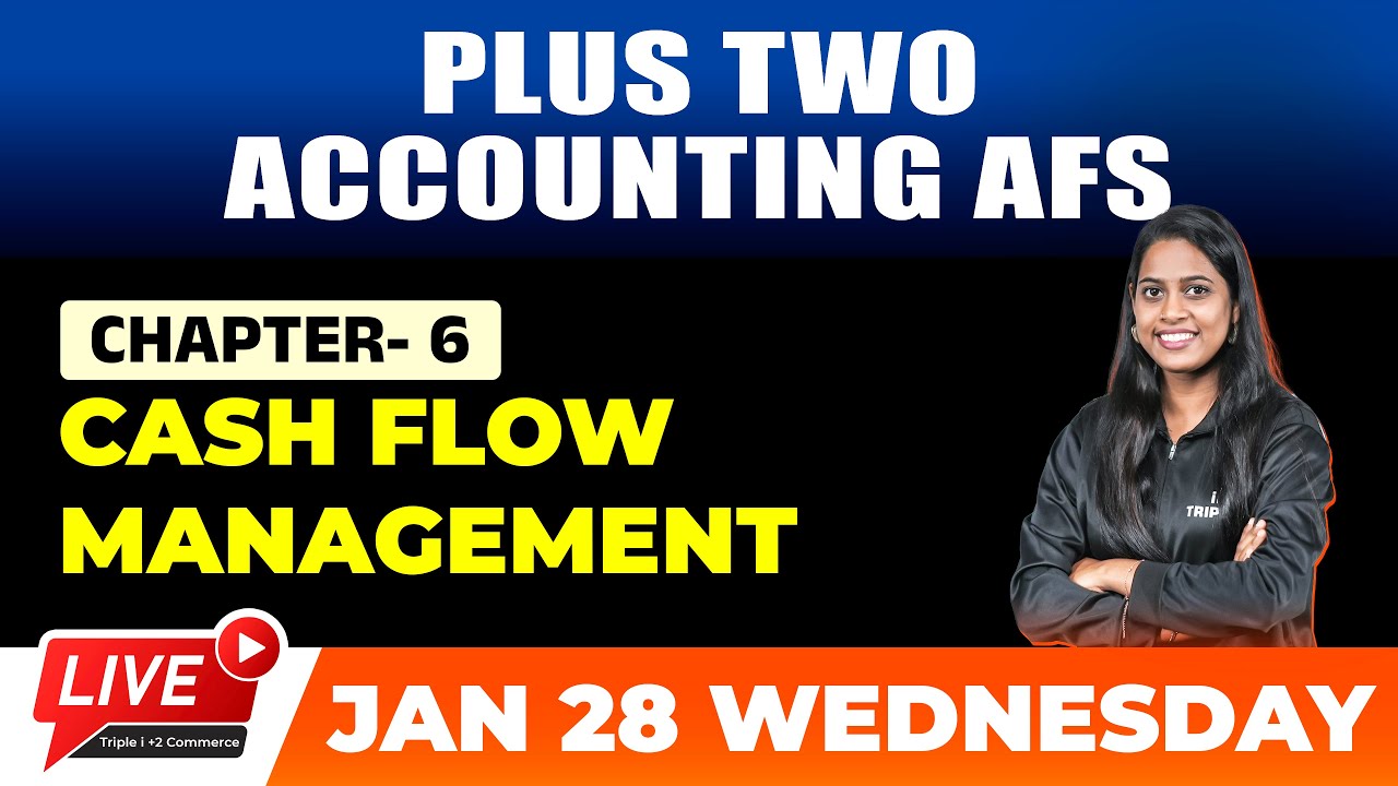 PLUS TWO AFS | CASH FLOW STATEMENT | CHAPTER 6 | PART 1 | TRIPLE I ...
