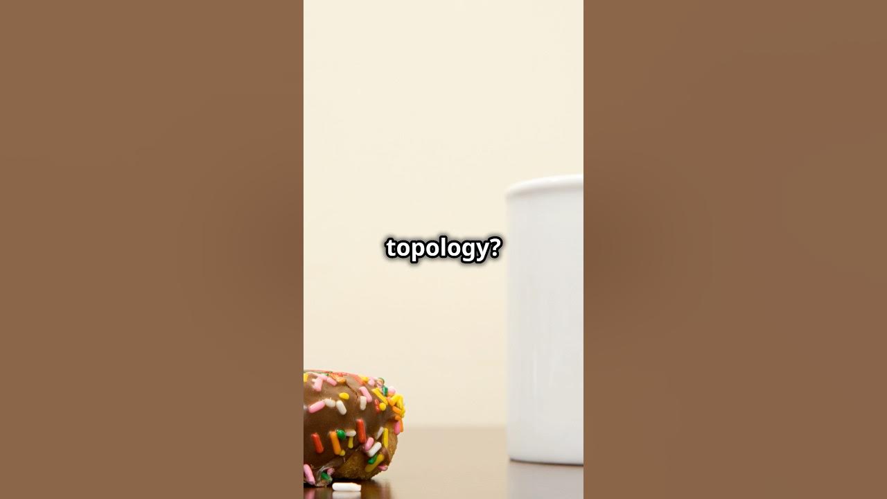 Topology Explained: Why a Coffee Cup is the Same as a Donut! - YouTube