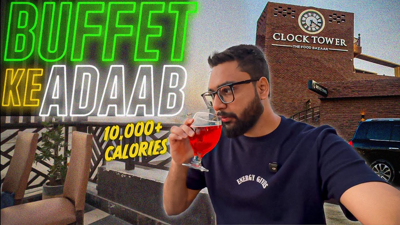 Buffet Ke Adaab | Epsiode 2 | Only 10,000 + Calories Intake | Ramzan ...
