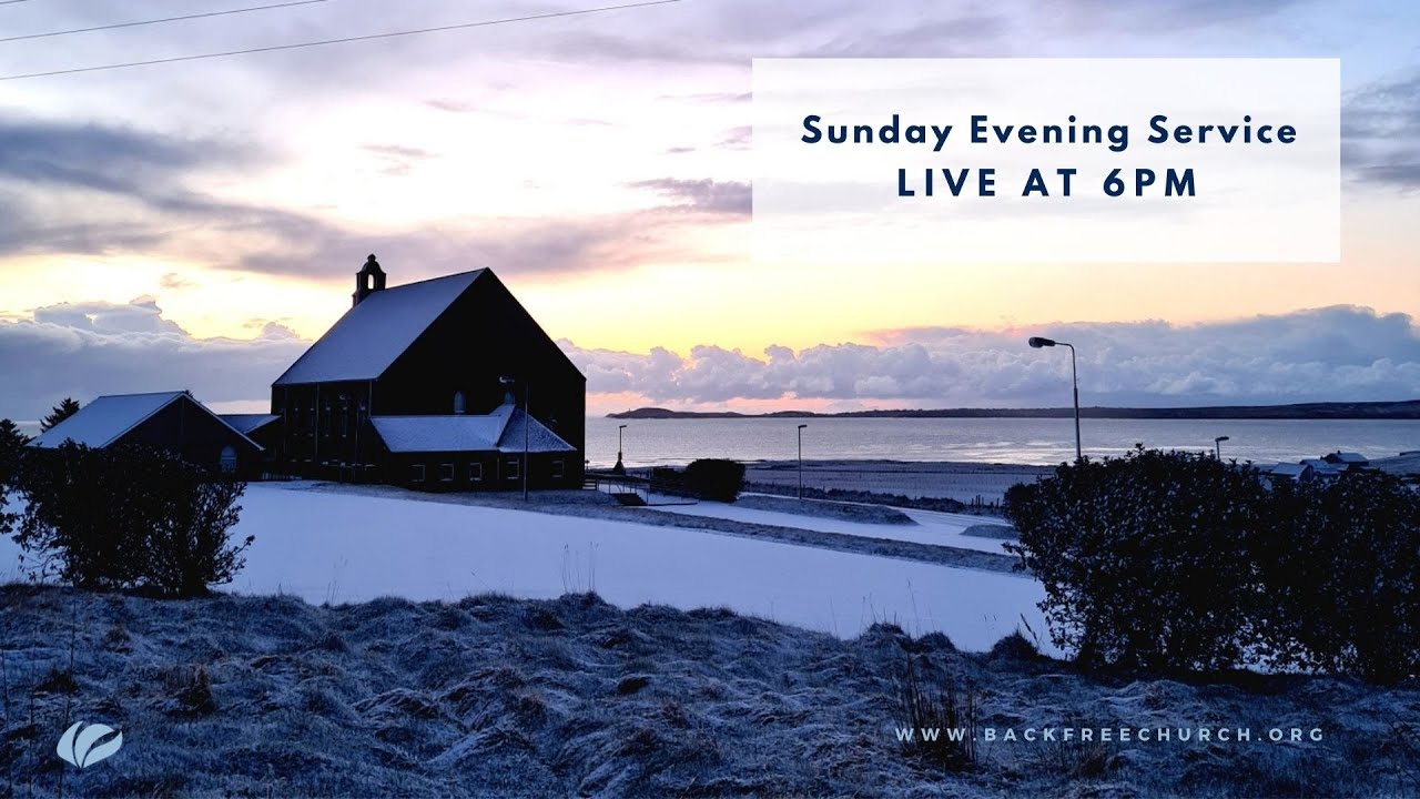 Back Free Church - Rev Colin Macleod - 06/02/22 - 6pm - YouTube